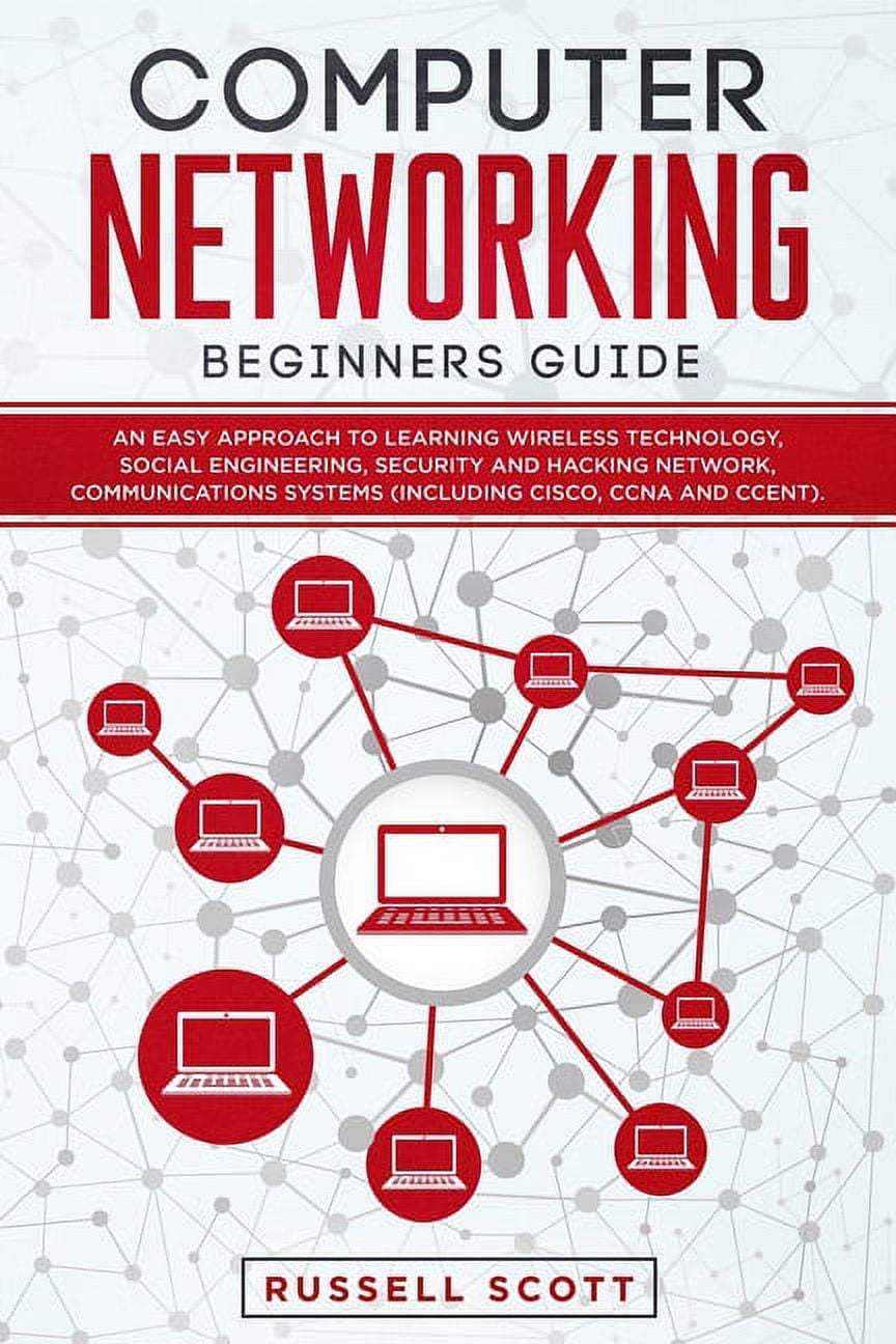 Computer Networking Beginners Guide : An Easy Approach to Learning ...