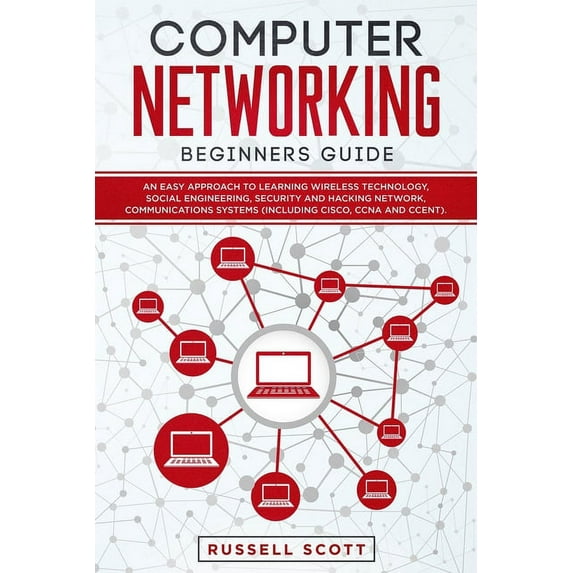 Computer Networking Beginners Guide : An Easy Approach to Learning ...