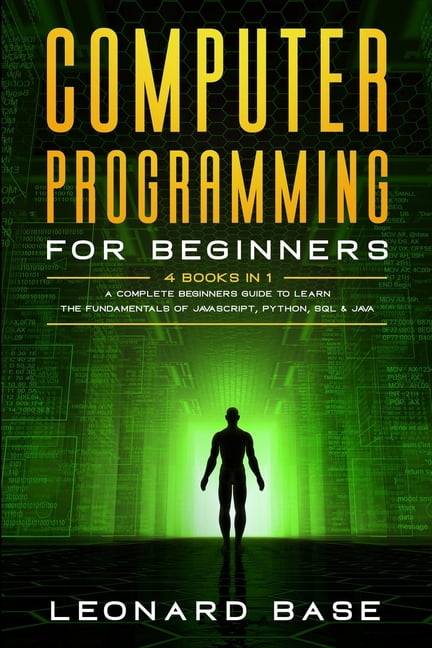 Computer Programming for Beginners : This book include: Javascript for ...