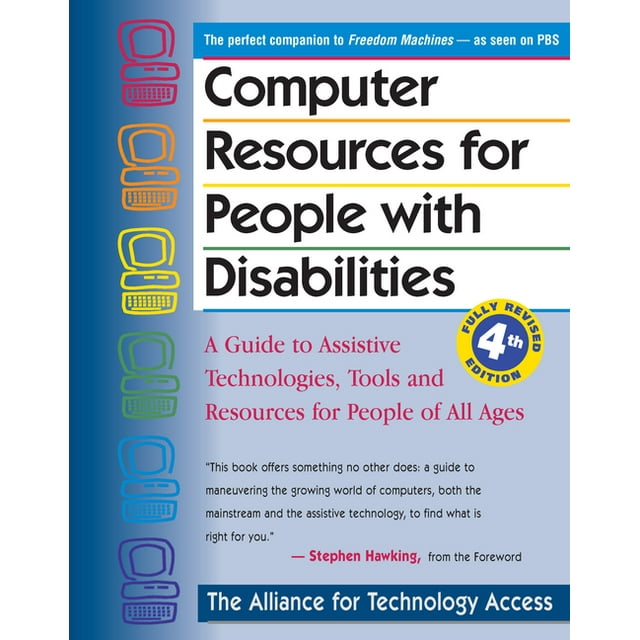 Computer Resources for People with Disabilities : A Guide to Assistive ...