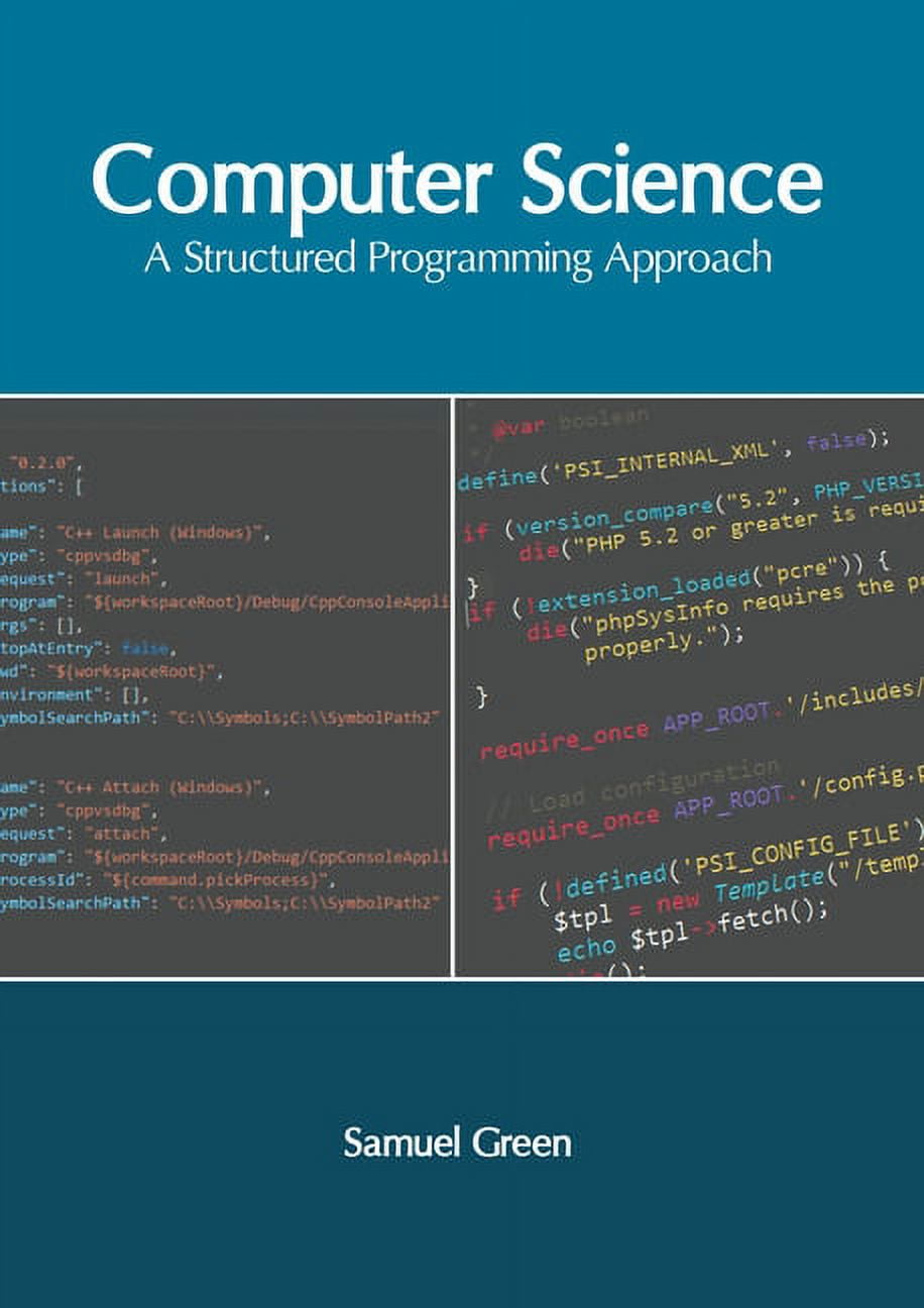 Computer Science: A Structured Programming Approach (Hardcover) - Walmart Business Supplies