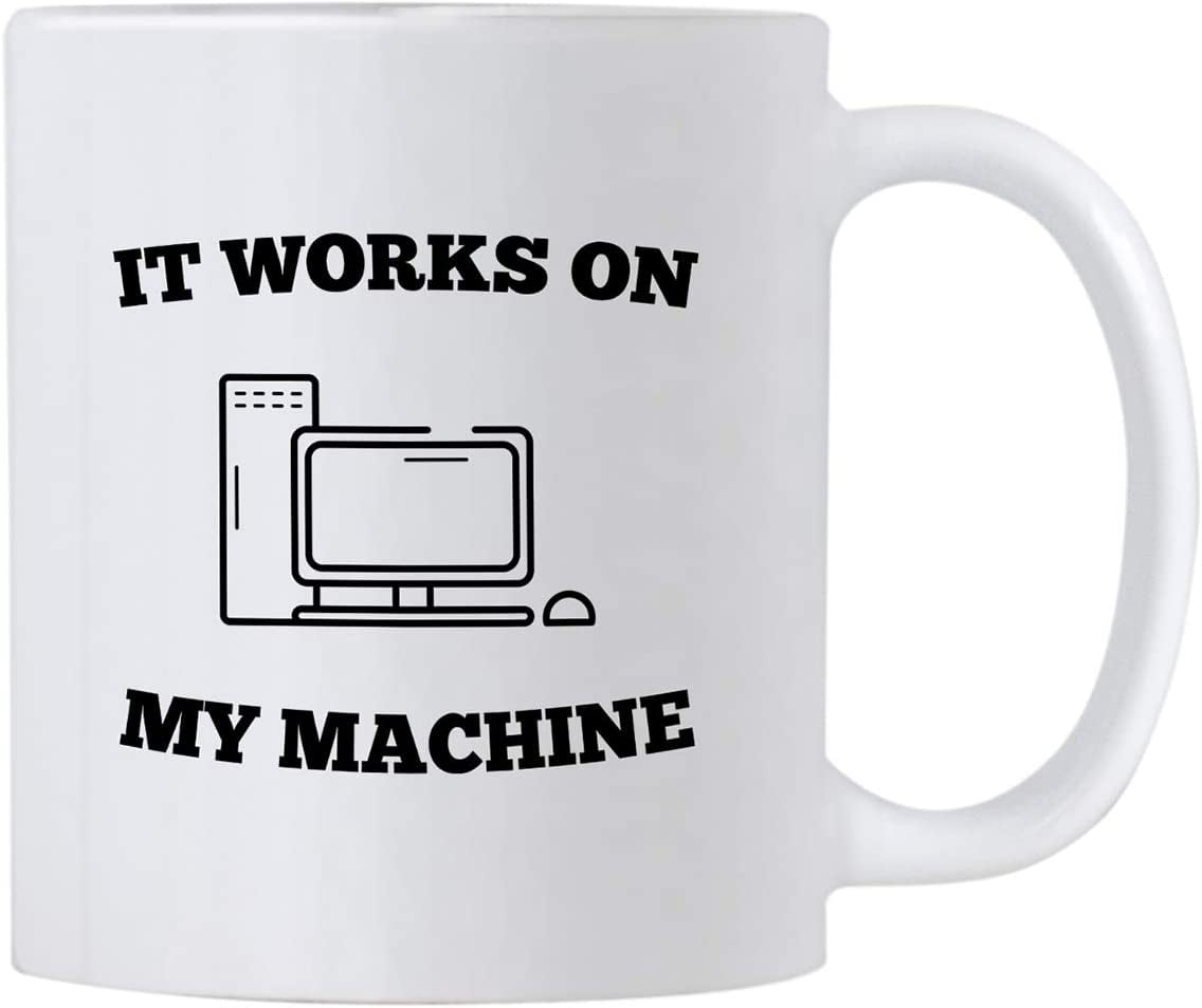 Computer Science Programmer Gifts. Funny Coding Geek 11 oz Coffee Mug. It Works On My Machine ...
