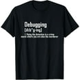 Computer Science Programming Debugging Definition Coding T-Shirt - Walmart.com