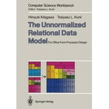 Computer Science Workbench: The Unnormalized Relational Data Model ...