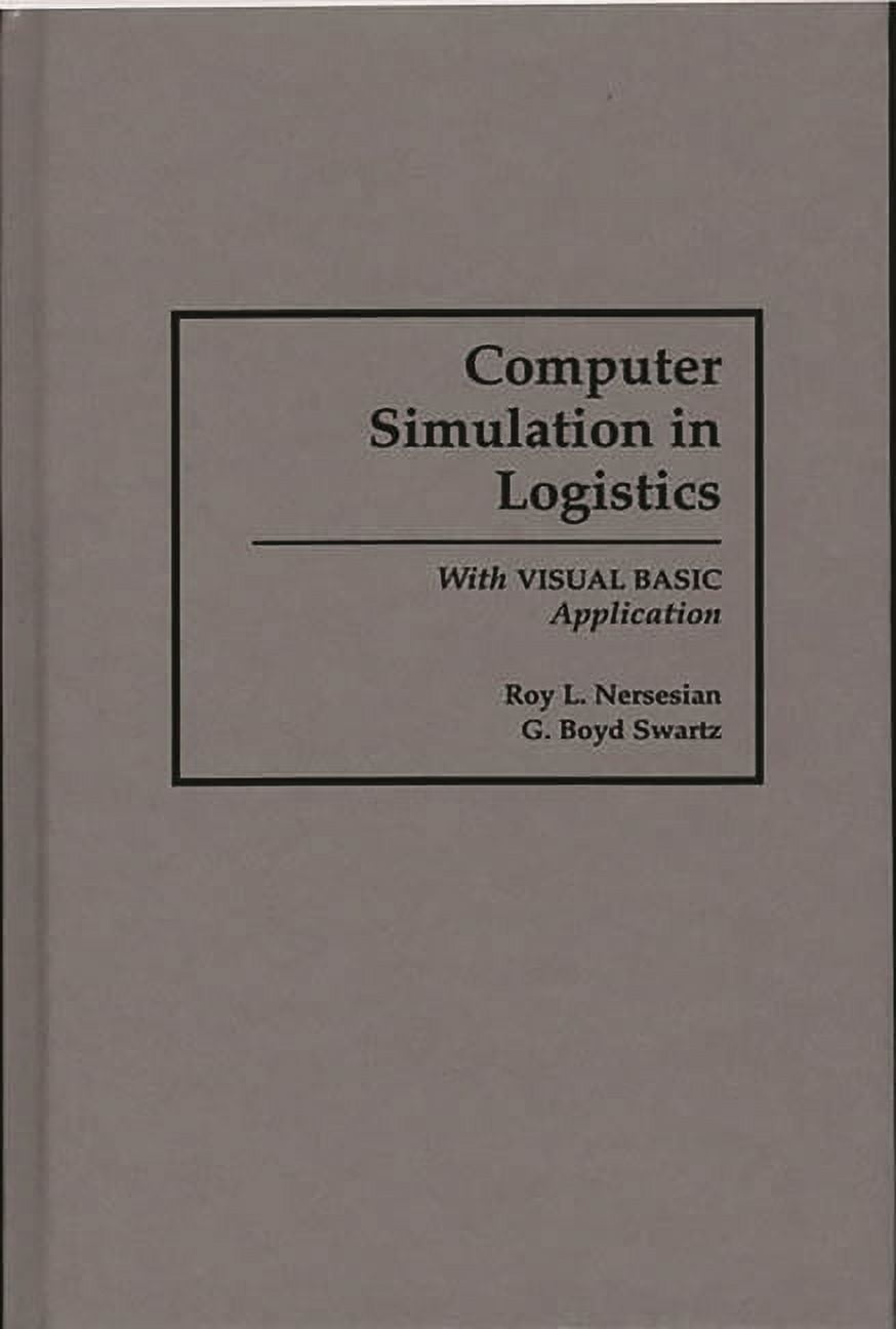Computer Simulation in Logistics: With Visual Basic Application ...
