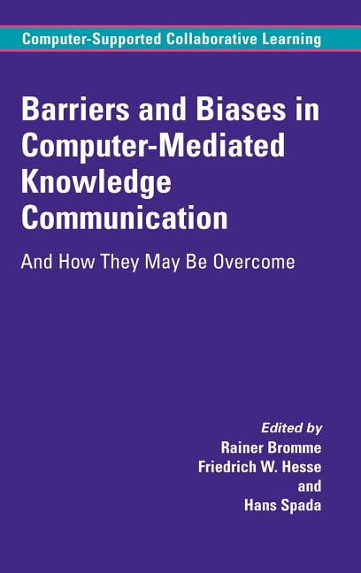 Computer-Supported Collaborative Learnin Barriers and Biases in ...