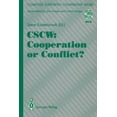Computer Supported Cooperative Work Cscw: Cooperation or Conflict ...