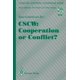Computer Supported Cooperative Work: Cscw: Cooperation or Conflict ...