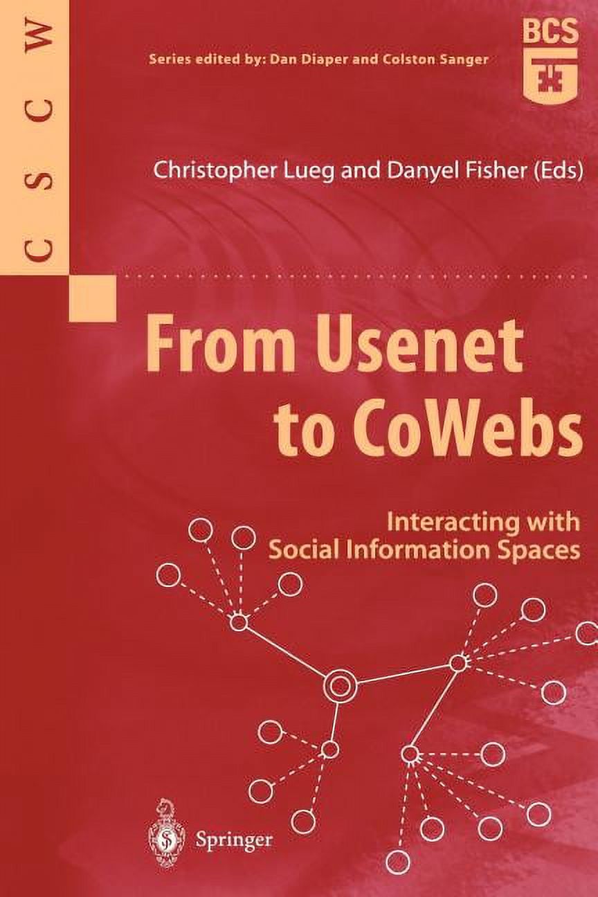 Computer Supported Cooperative Work From Usenet To Cowebs Interacting With Social Information