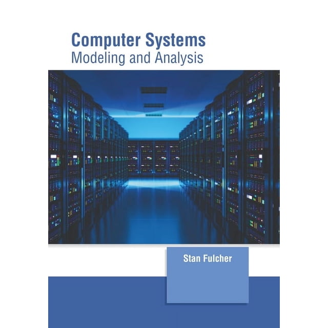 Computer Systems: Modeling and Analysis, (Hardcover) - Walmart Business ...