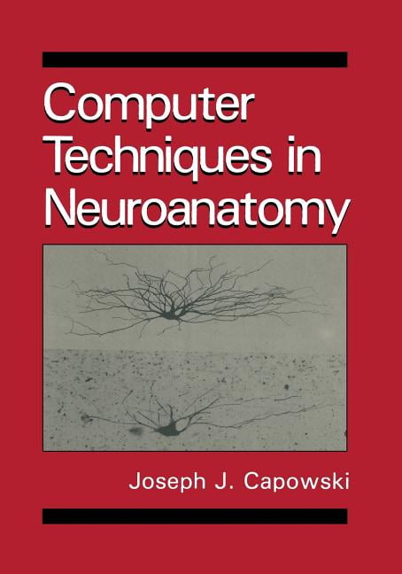 Computer Techniques in Neuroanatomy - Walmart.com