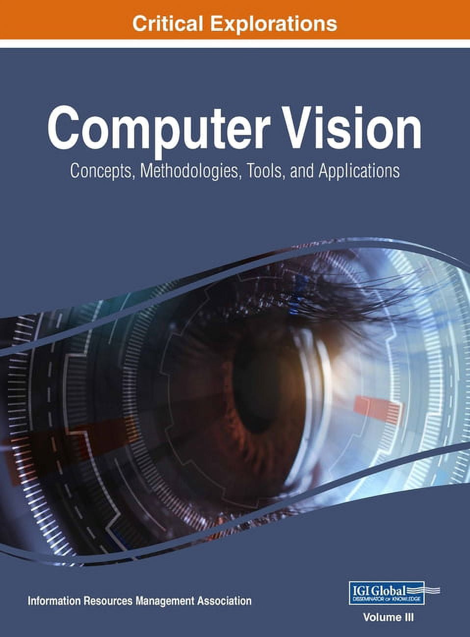 Computer Vision: Concepts, Methodologies, Tools, and Applications, VOL 3 (Hardcover) - Walmart.com