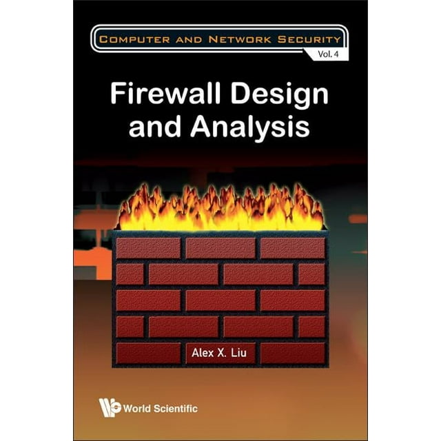 Computer and Network Security Firewall Design and Analysis (V4), Book 4 ...