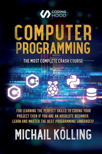 Computer programming : The Most Complete Crash Course for Learning The ...
