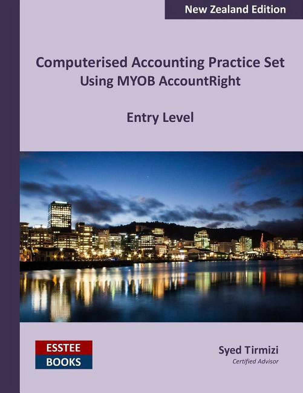 Computerised Accounting Practice Set Using MYOB AccountRight - Entry ...