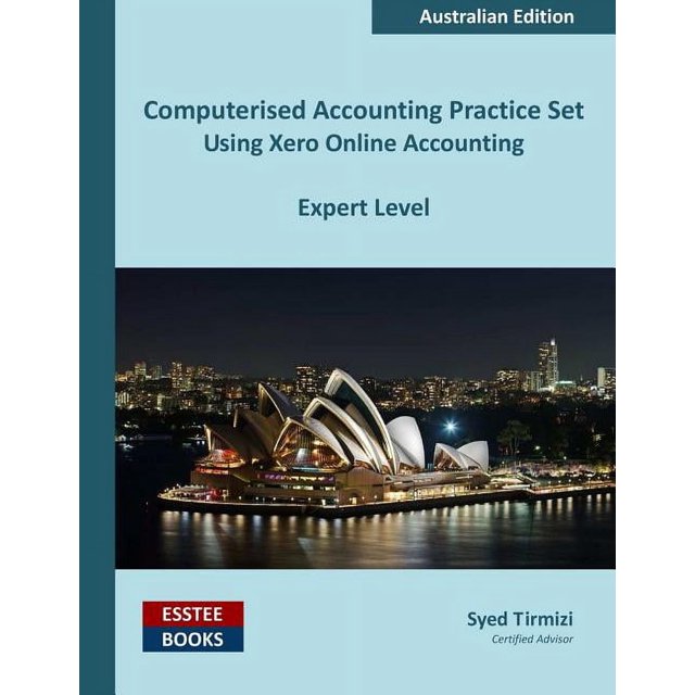 Computerised Accounting Practice Set Using Xero Online Accounting ...