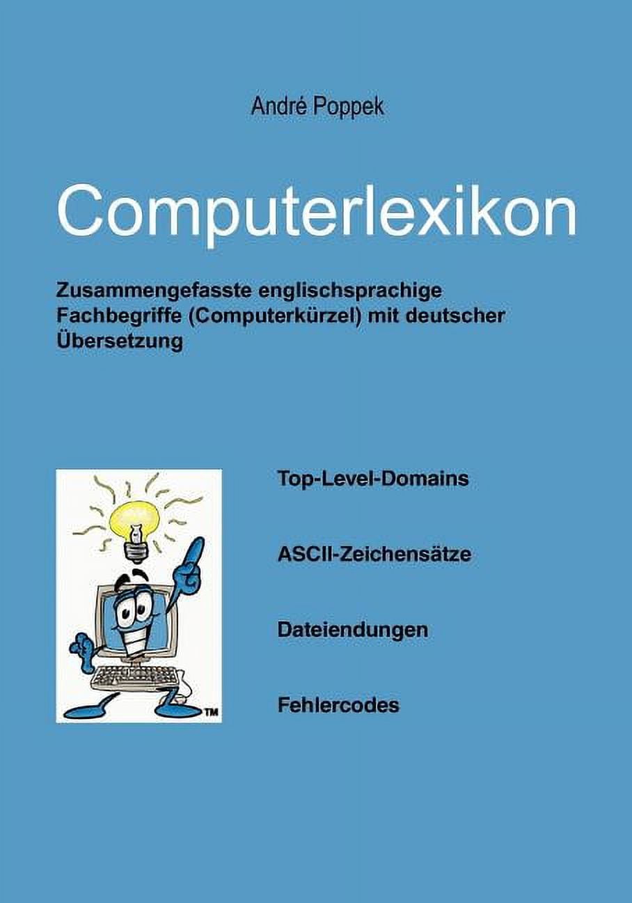 Computerlexikon: Wissen aus der Welt des Computers und wie man es ...