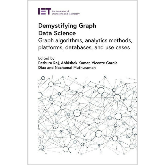 Computing And Networks Demystifying Graph Data Science Graph Algorithms Analytics Methods