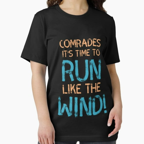 Comrades Time To Run Like The Wind Funny Running Quotes Exercise Unisex ...