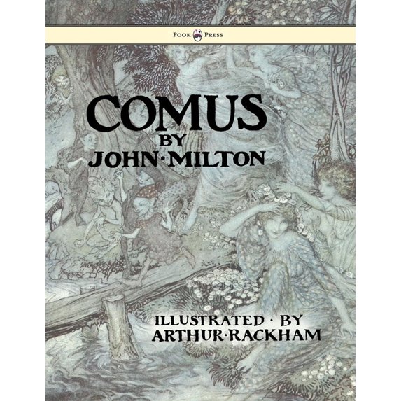 Comus - Illustrated by Arthur Rackham, (Paperback) - Walmart.com