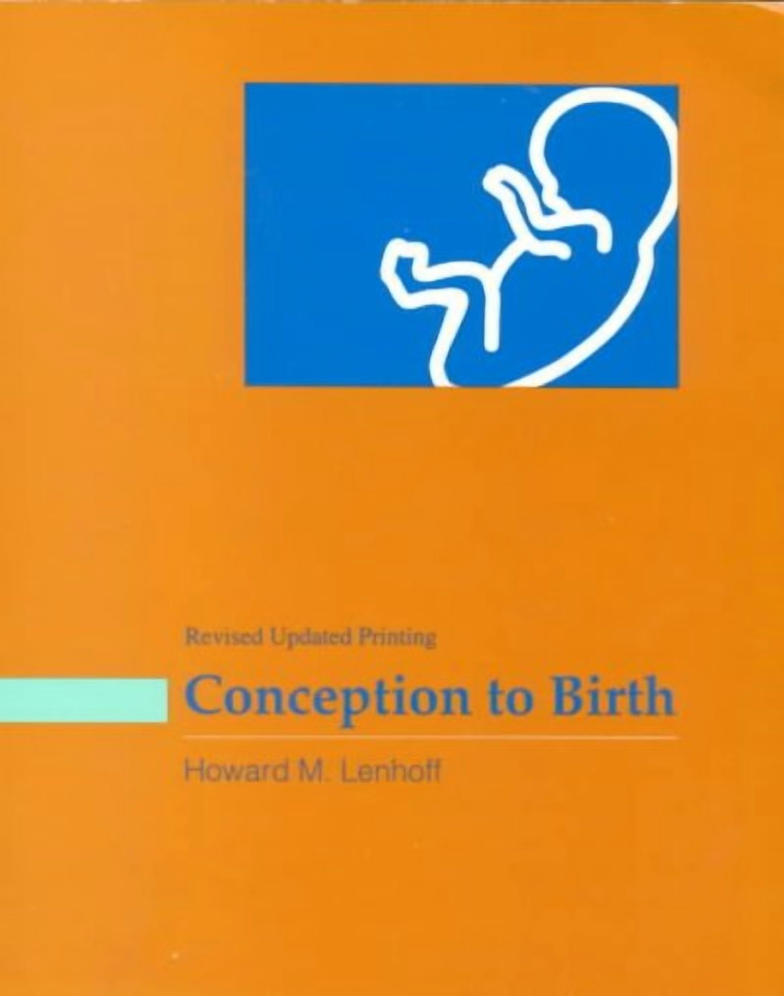 Conception to Birth : Human Reproduction, Genetics, and Development ...