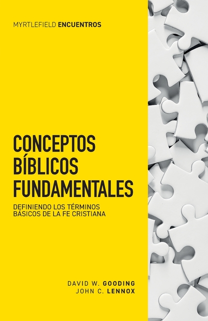 Conceptos b?blicos fundamentales: Definiendo los t?rminos b?sicos de la fe cristiana - Walmart ...