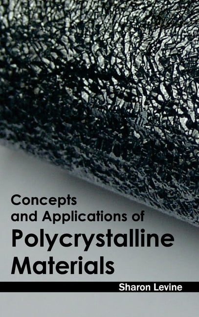 Concepts and Applications of Polycrystalline Materials, (Hardcover ...