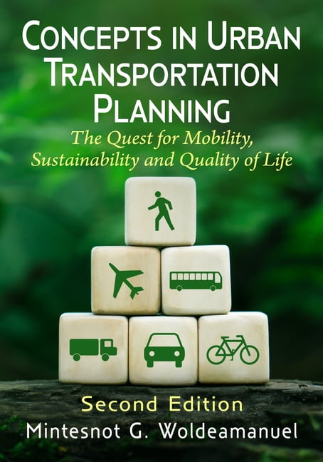 Concepts in Urban Transportation Planning: The Quest for Mobility ...