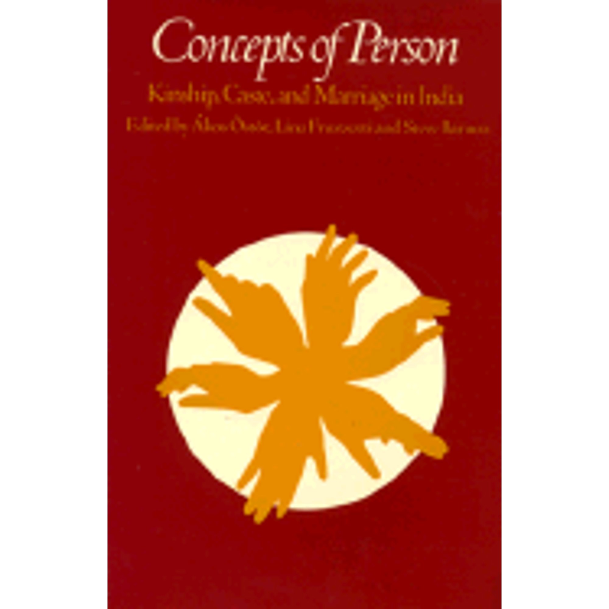 Pre-Owned Concepts of Person: Kinship, Caste, and Marriage in India (Hardcover 9780674157651) by ...