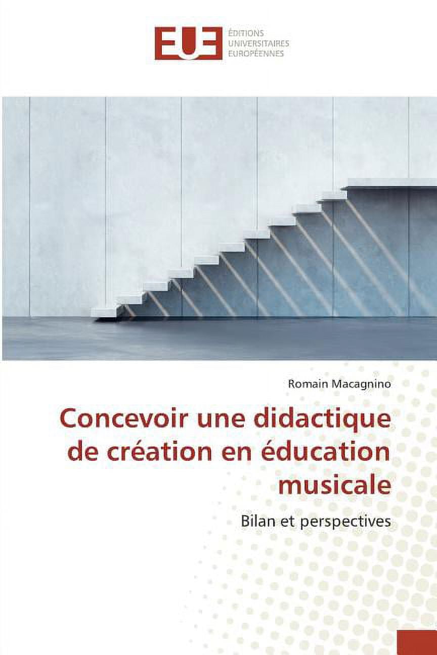 Concevoir une didactique de cr?ation en ?ducation musicale - Walmart.com