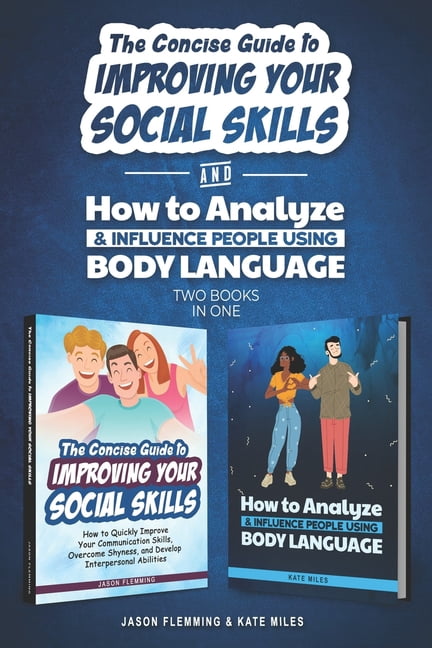 The Concise Guide to Improving Your Social Skills and How To Analyze ...