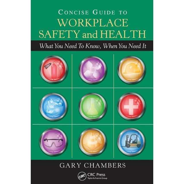 Concise Guide to Workplace Safety and Health: What You Need to Know ...