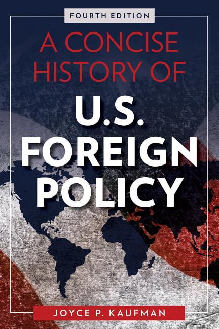 Concise History of U.S. Foreign Policy - Walmart.com
