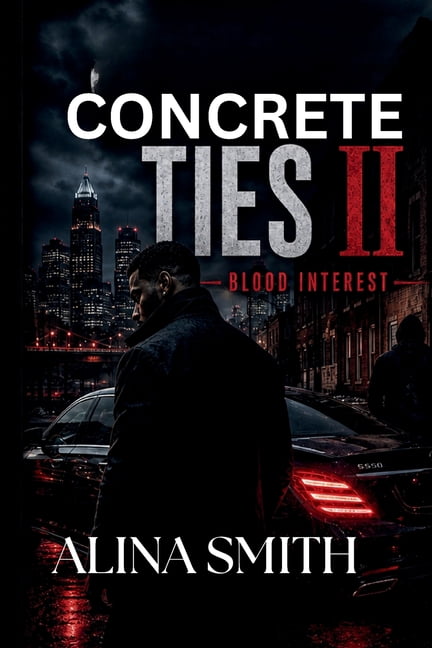 Concrete Ties Concrete Ties II: Blood Interest, Book 2, (Paperback ...