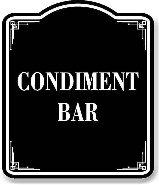 Condiment Bar BLACK Aluminum Composite Sign, 20"x24" - Walmart.com