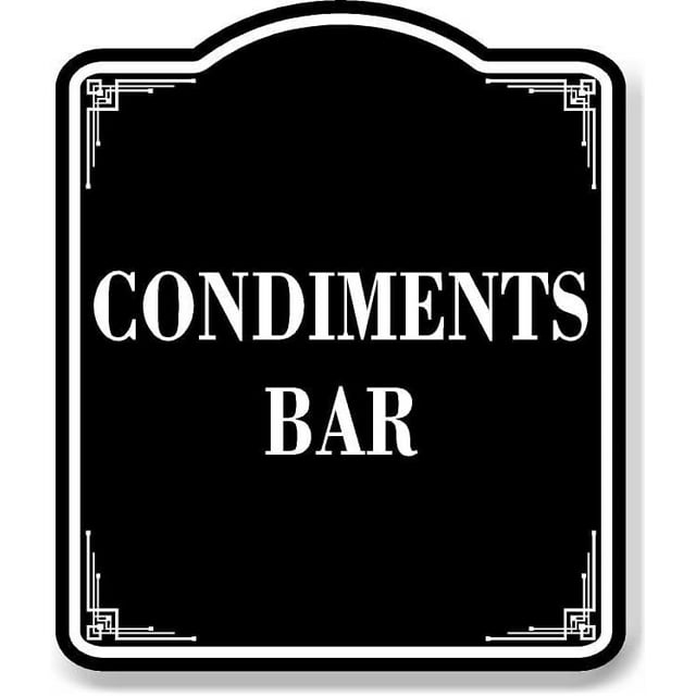 Condiments Bar BLACK Aluminum Composite Sign, 8.5"x10" - Walmart.com