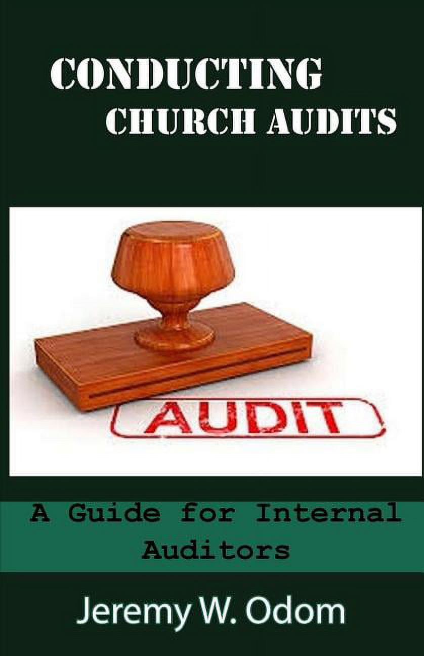 Conducting Church Audits: A Guide for Internal Auditors (Paperback ...