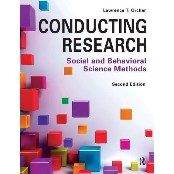Conducting Research: Social and Behavioral Science Methods (Paperback ...