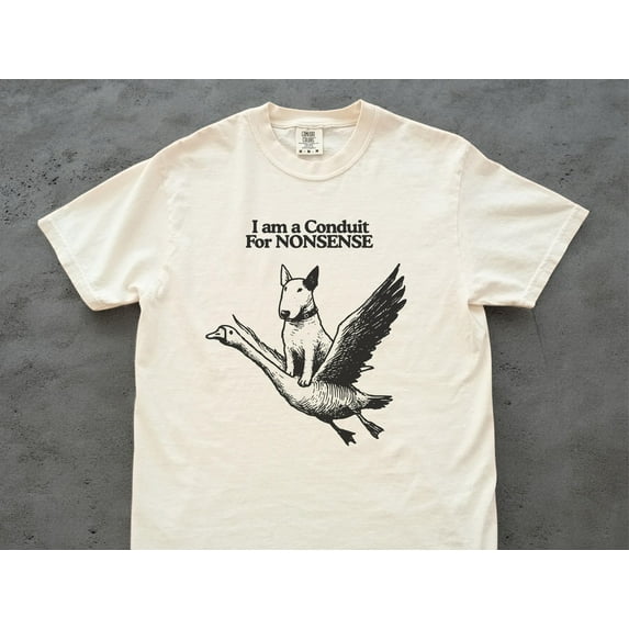 Conduit For Nonsense Bull Terrier Shirt – Funny Gift for Bull Terrier ...