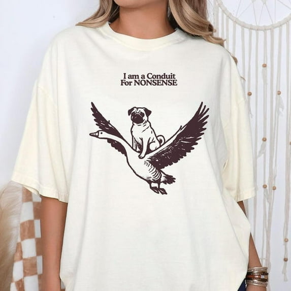 Conduit For Nonsense Pug Shirt - Funny Gift for Pug Mom or Dad, Pug ...