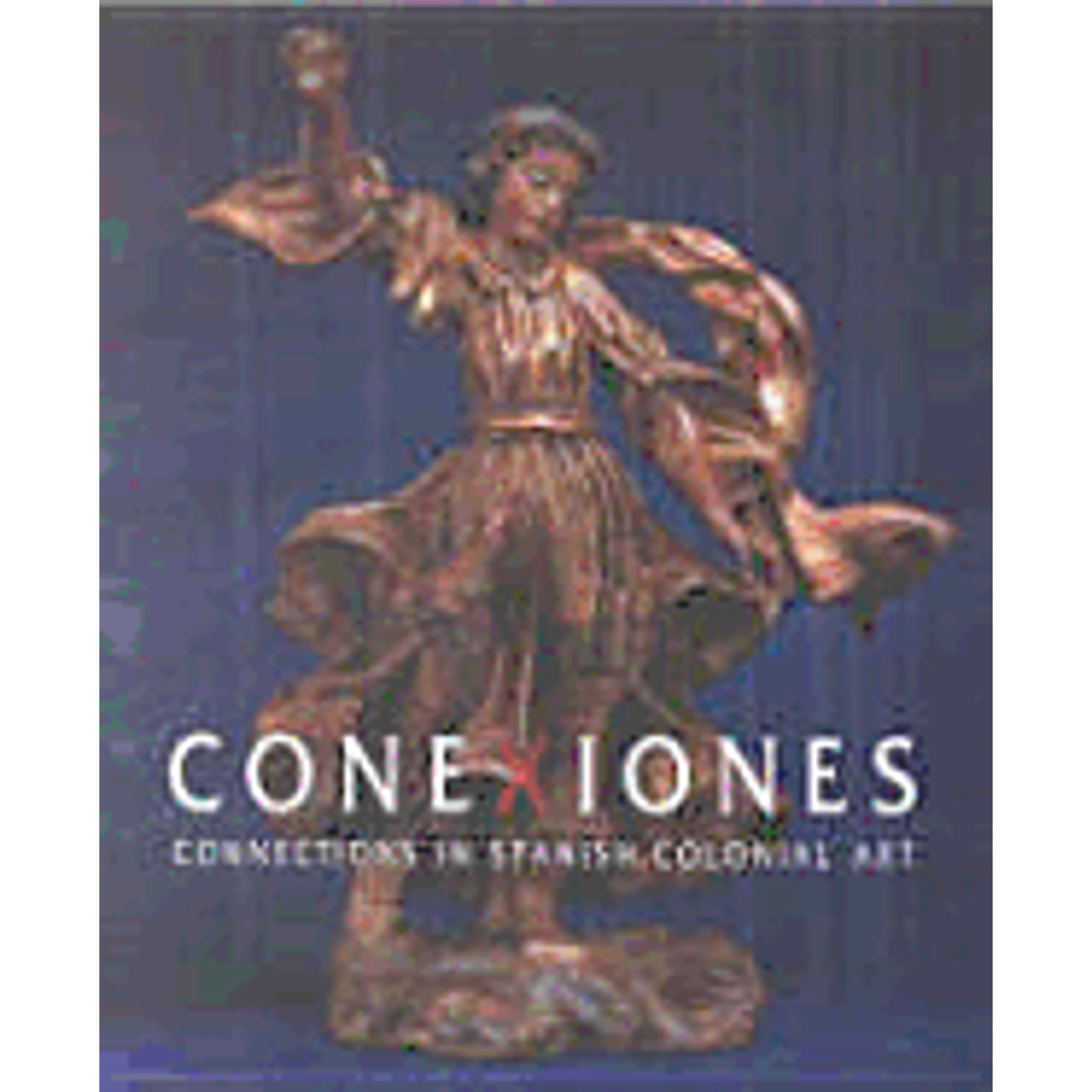 Pre-Owned Conexiones: Connections in Spanish Colonial Art (Hardcover ...