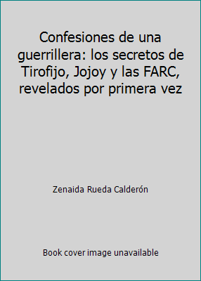 Pre-Owned Confesiones de una guerrillera: los secretos de Tirofijo ...