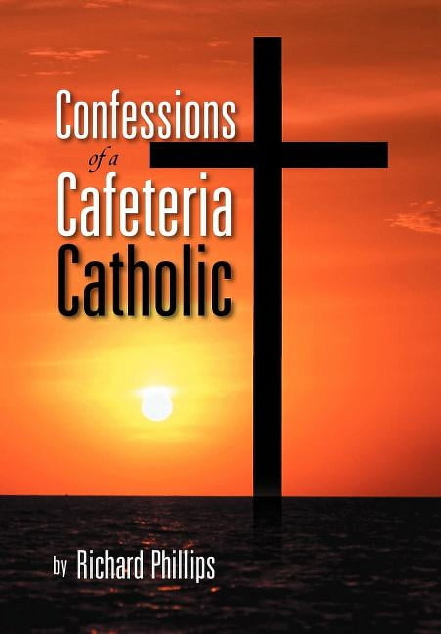 Confessions of a Cafeteria Catholic - Walmart.com