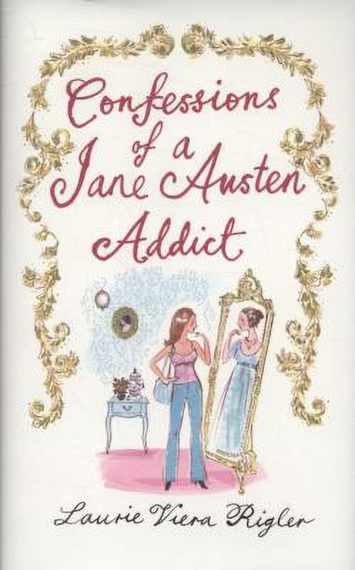 Pre-Owned Confessions of a Jane Austen Addict (Hardcover) 074759421X ...