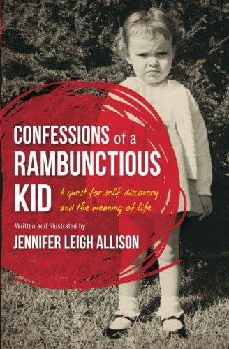 Pre-Owned Confessions of a Rambunctious Kid: A Quest for Self-Discovery ...