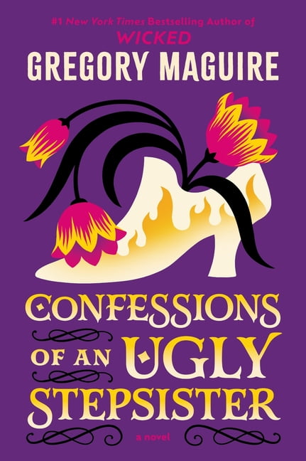 Confessions of an Ugly Stepsister, (Paperback) - Walmart.com
