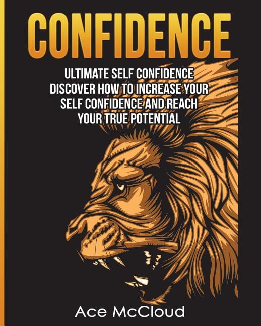 Confidence Building Strategies That Will Eliminate: Confidence ...