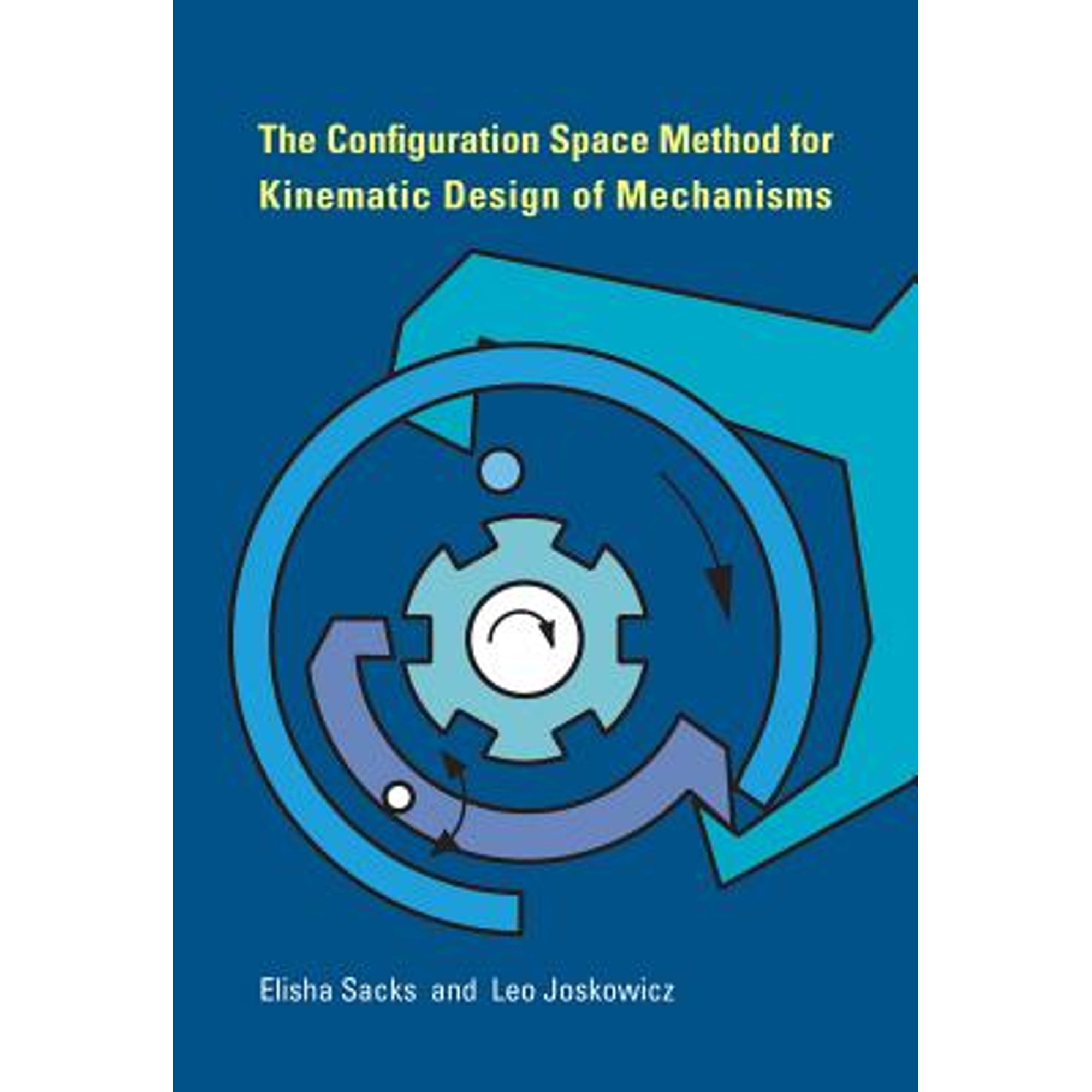 Pre-Owned The Configuration Space Method for Kinematic Design of ...