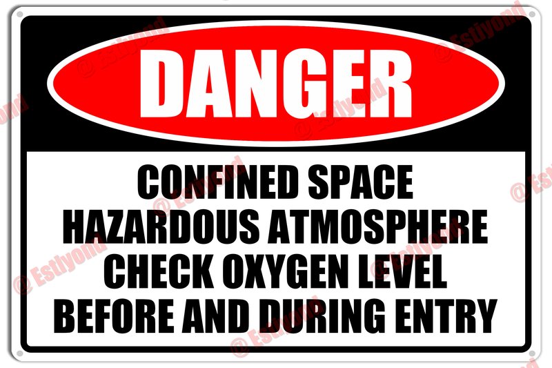 Confined Space Hazardous Atmosphere Check Oxygen Caution Warning ...