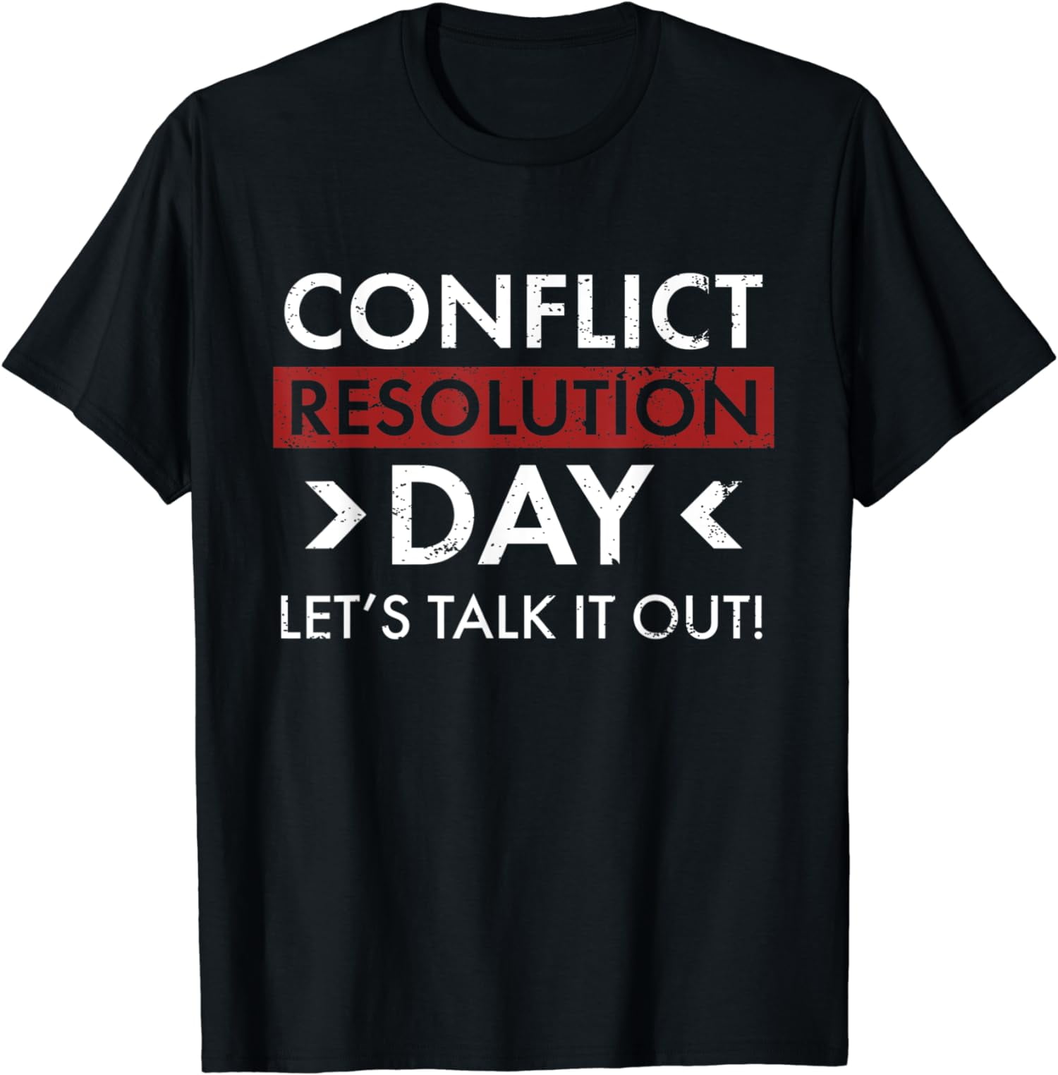 Conflict Resolution Day, Let's Talk it Out T-Shirt - Walmart.com